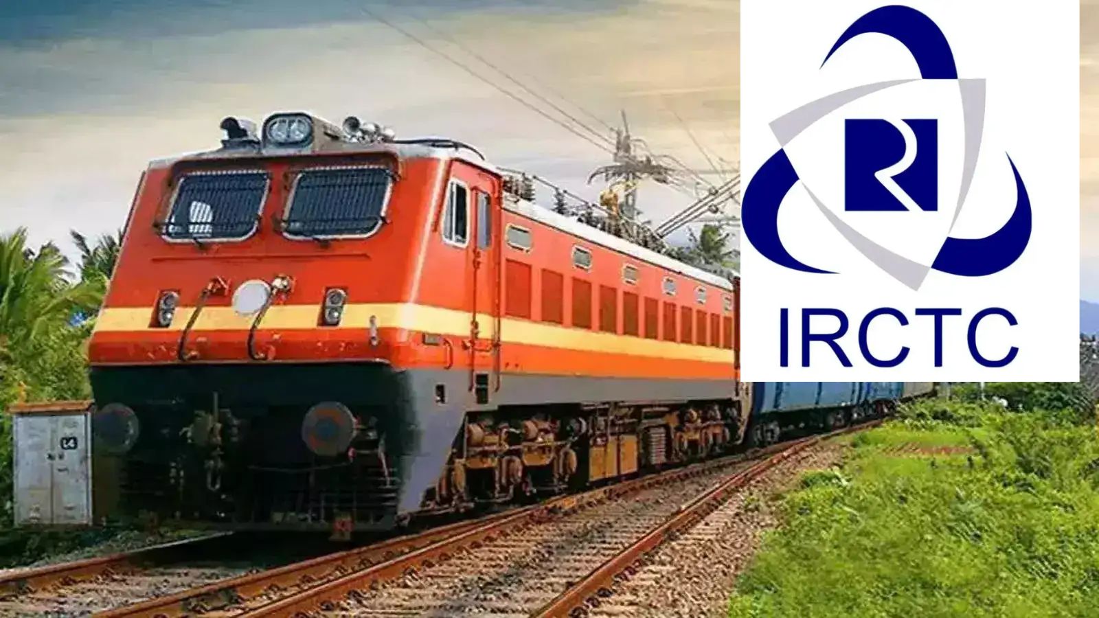 Indian Railways Introduces Easy Name Correction on E-Tickets via IRCTC ...